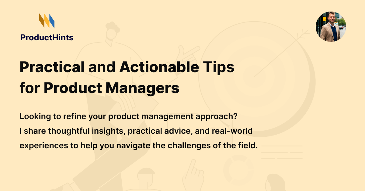 ProductHints - Tips & Insights for Product Managers